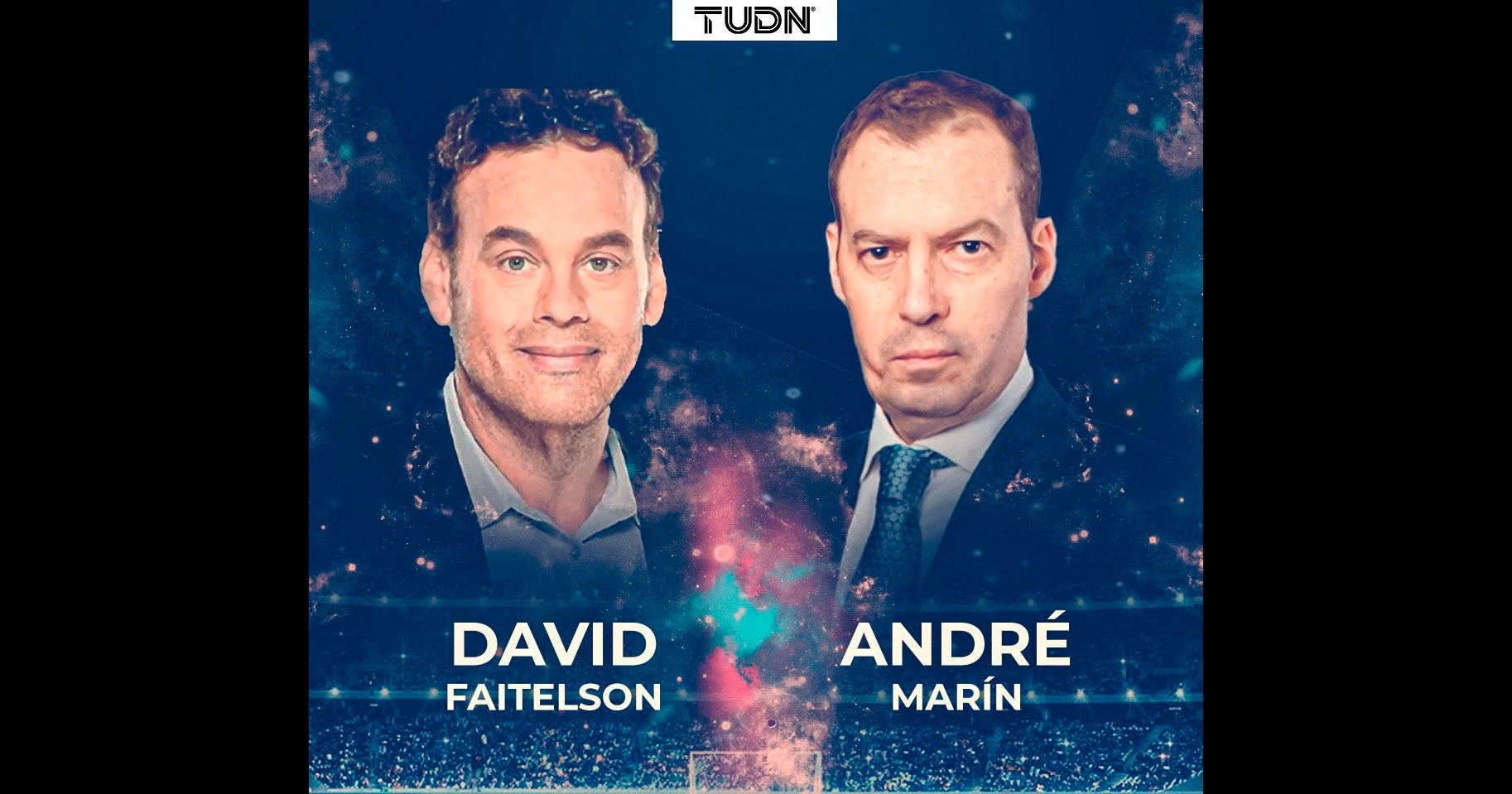 TUDN confirma los “fichajes” de David Faitelson y André Marín - Norte ...