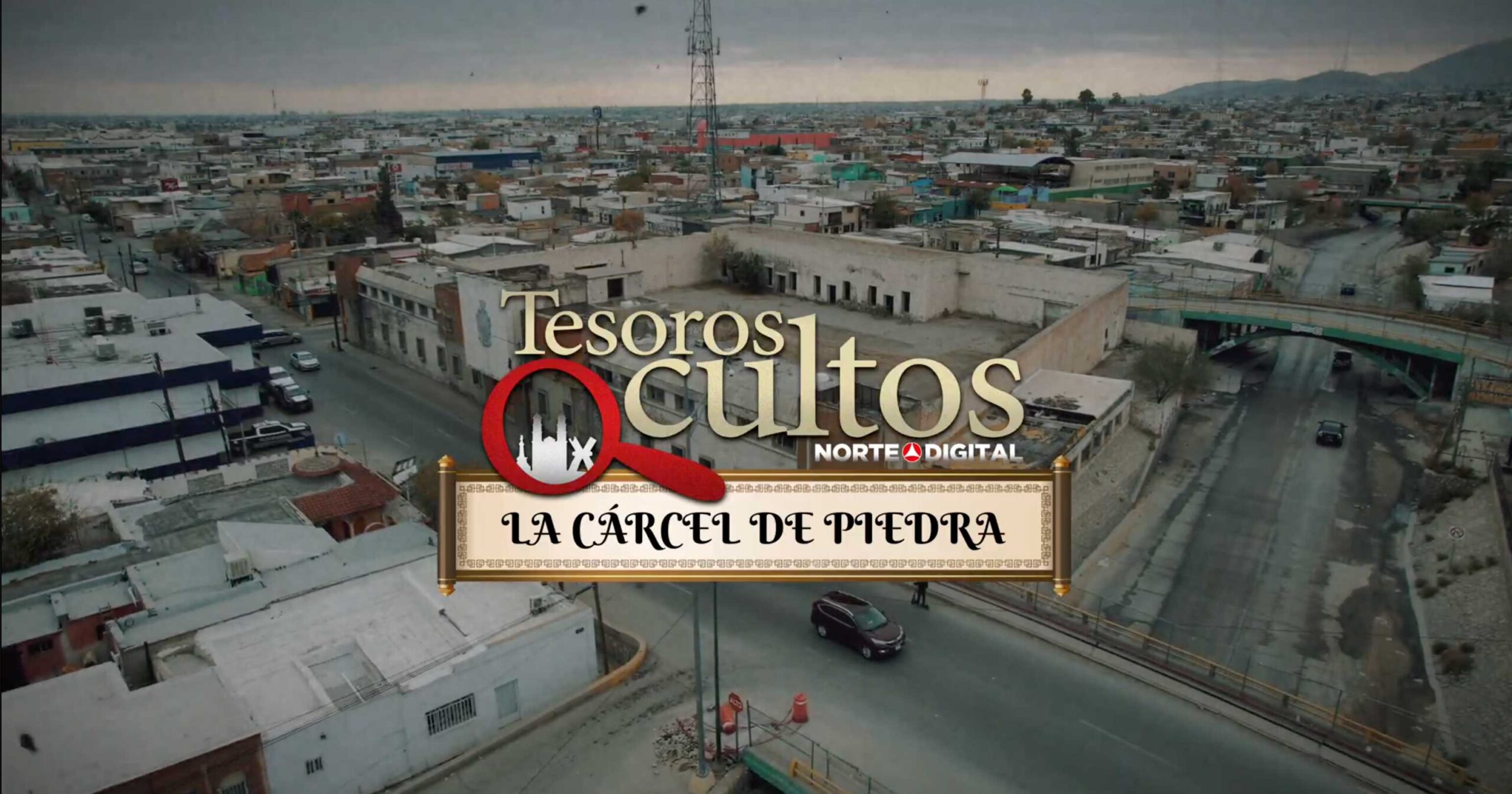 La Cárcel de Piedra: está presa en el abandono - Norte de Ciudad Juárez