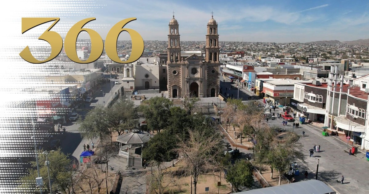 Ciudad Juárez, 366 años después: la frontera que forjó a una nación ...